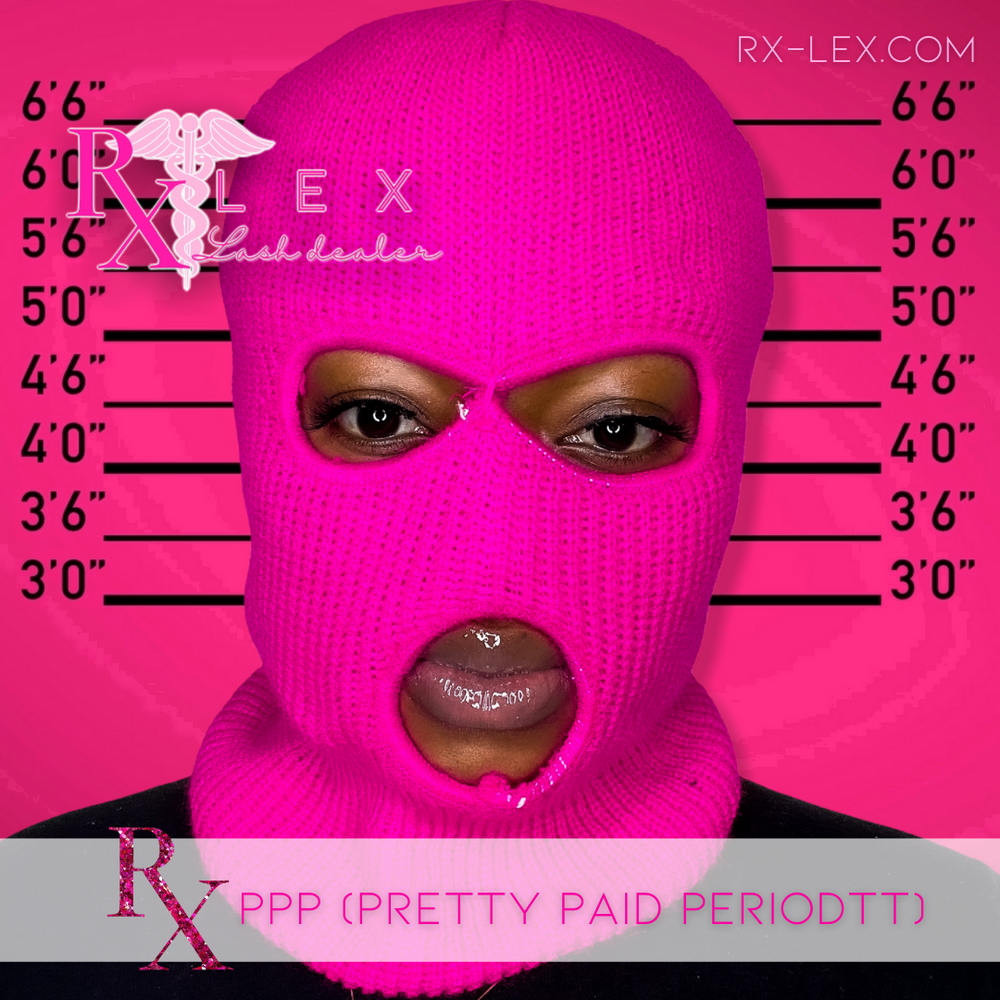 P.P.P (Pretty Paid Periodt) – Rx Lex
